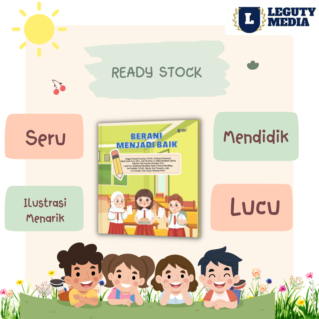 Berani Menjadi Baik - LEGUTY KIDS