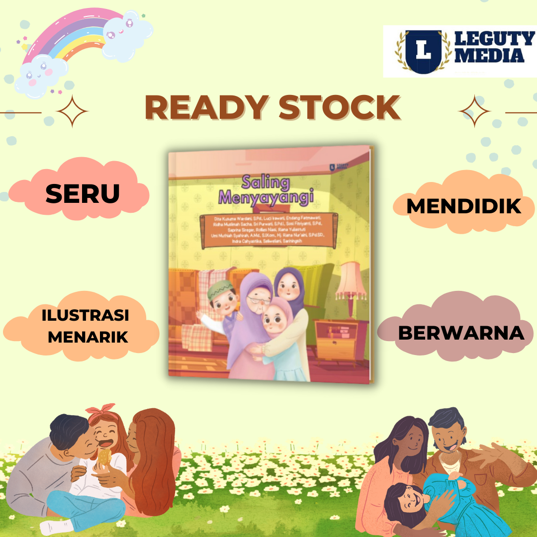 Saling Menyayangi - LEGUTY KIDS